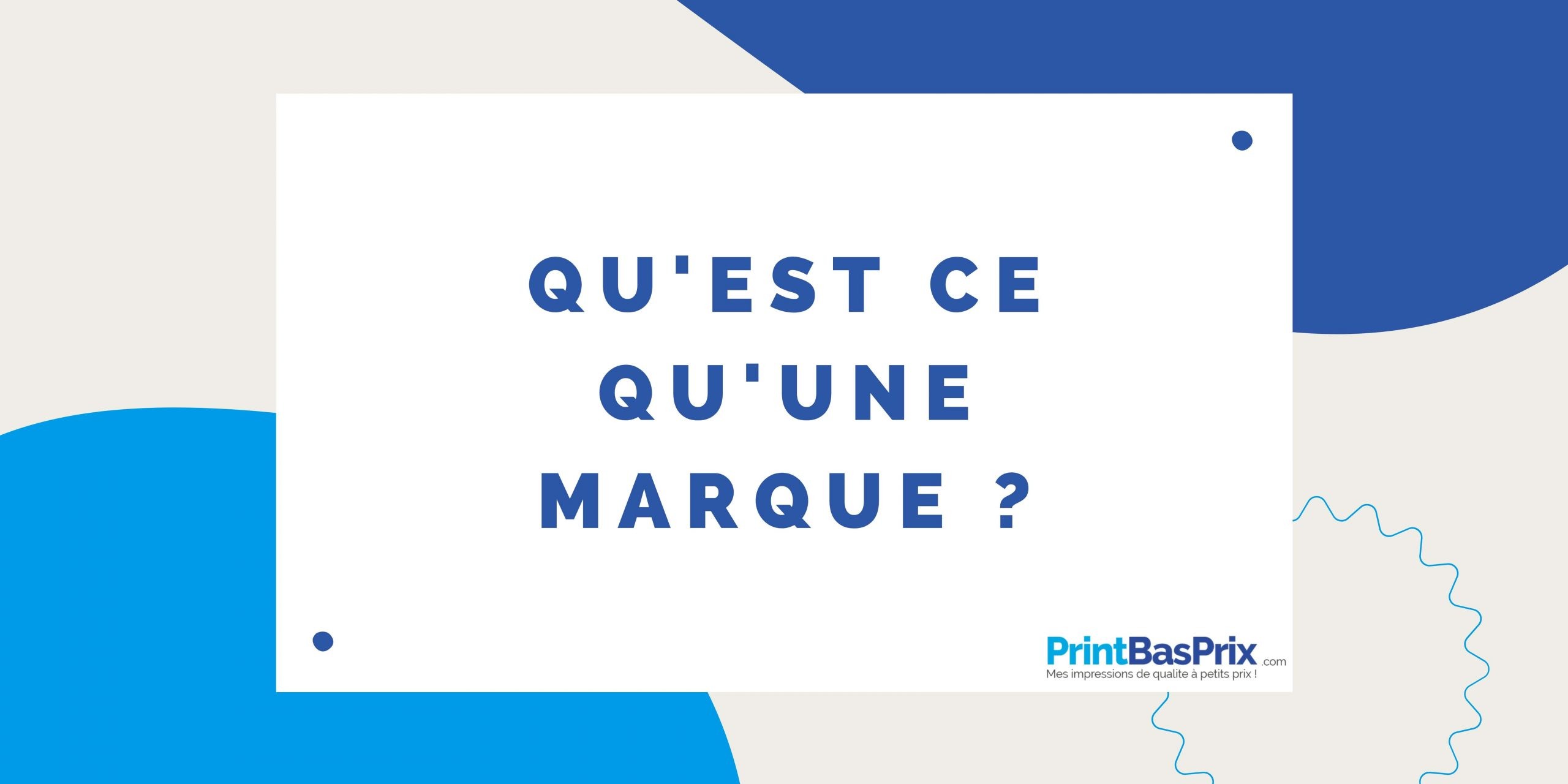 Qu'est-ce-qu'une marque ? - Votre imprimerie en ligne, le blog